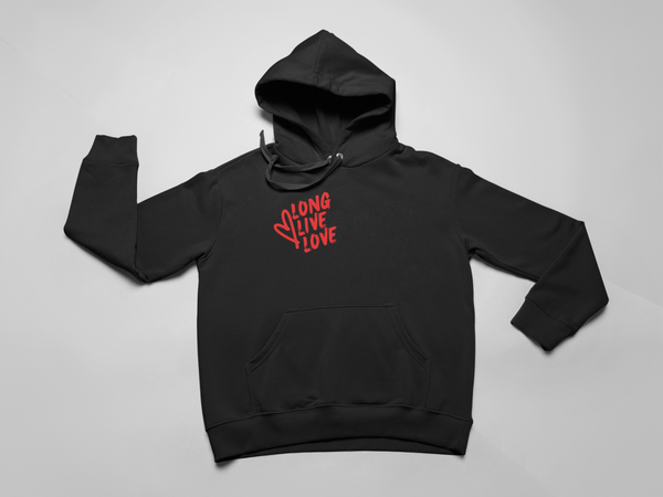 Long Live Love Hoodie – Chic Shirt Shop